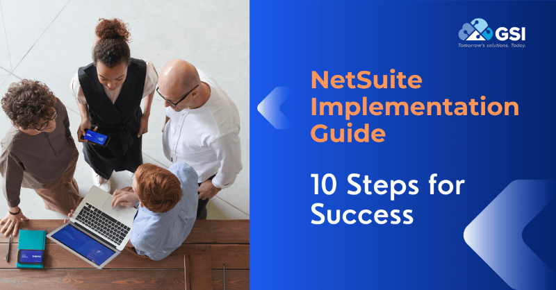 NetSuite Implementation Guide: 10 Steps for Success